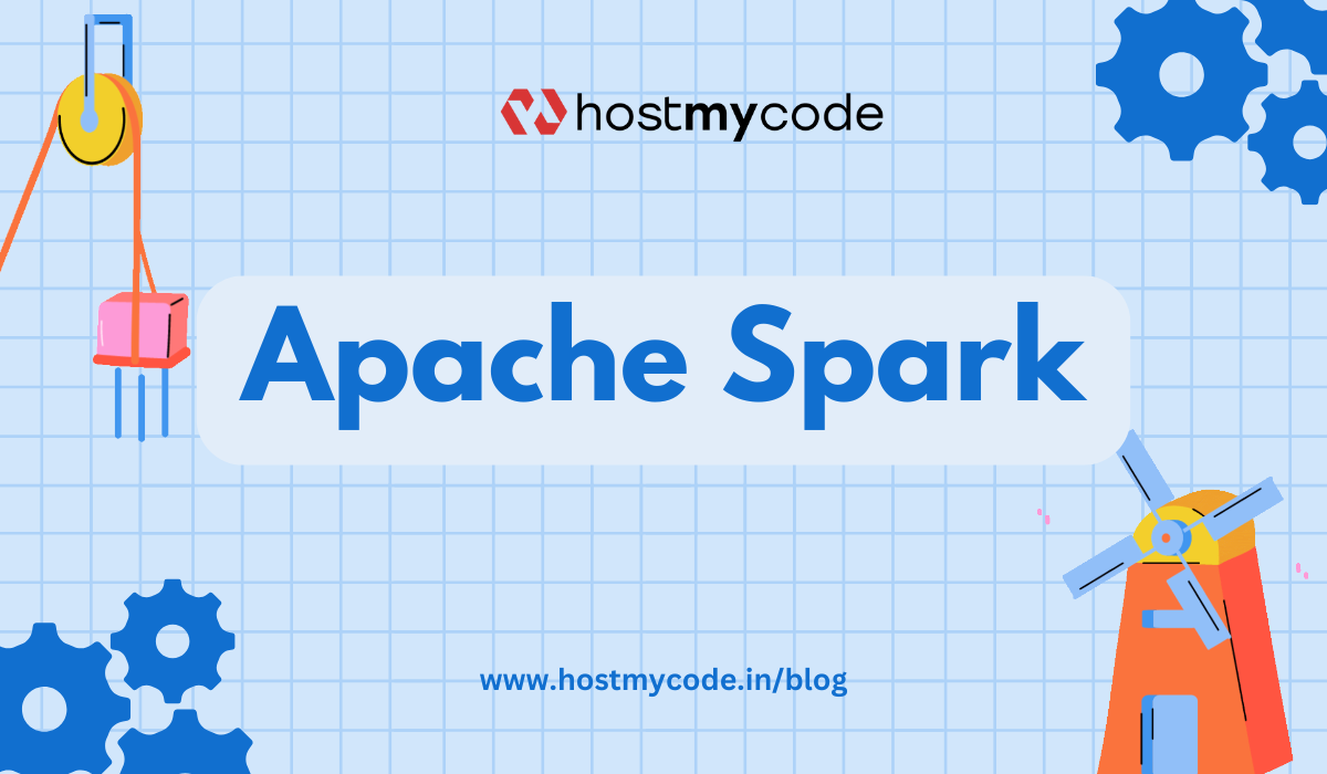 Apache Spark An In-Depth Exploration - HostMyCode