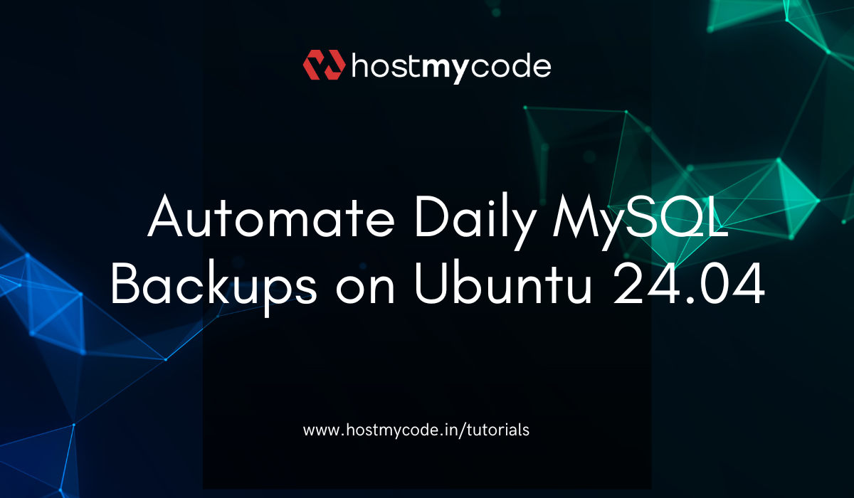 Automate Daily MySQL Backups on Ubuntu Server - HostMyCode