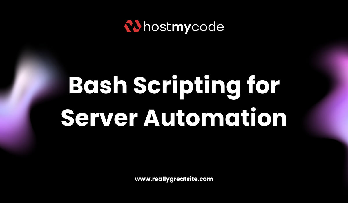 Bash Scripting For Server Automation Hostmycode