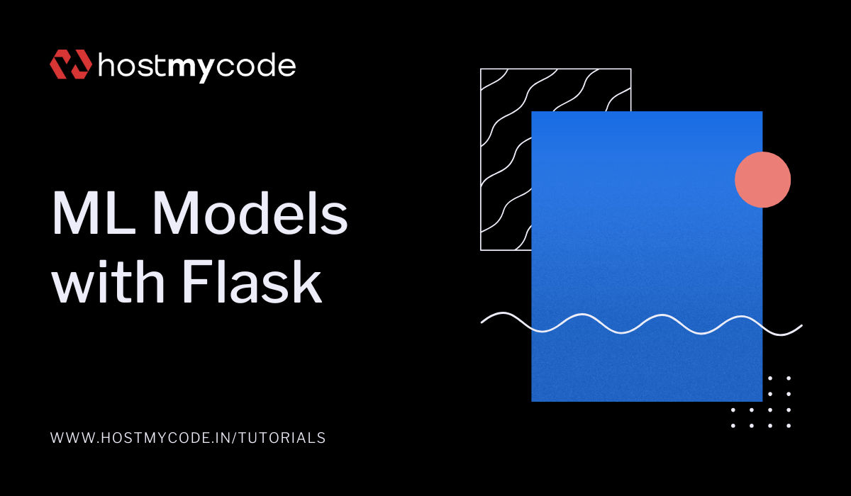 Deploy ML Models with Flask on VPS - HostMyCode Deploy ML Models with Flask on VPS - HostMyCode