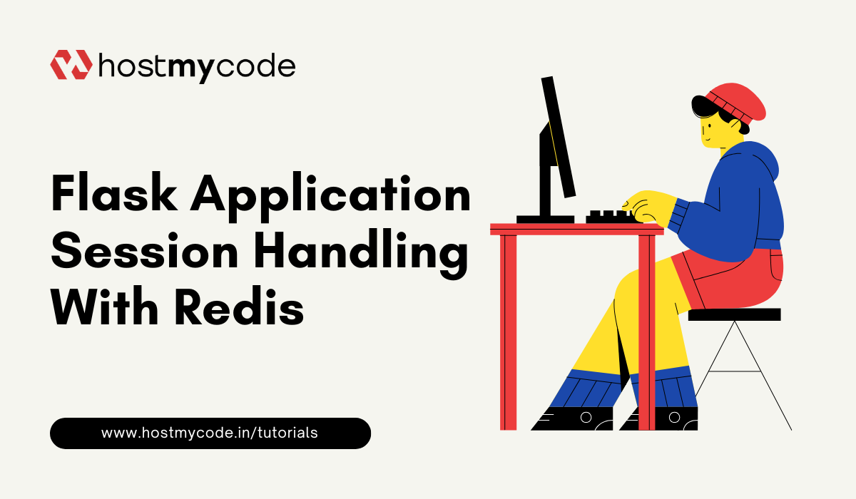 Flask Application Session Handling With Redis - HostMyCode
