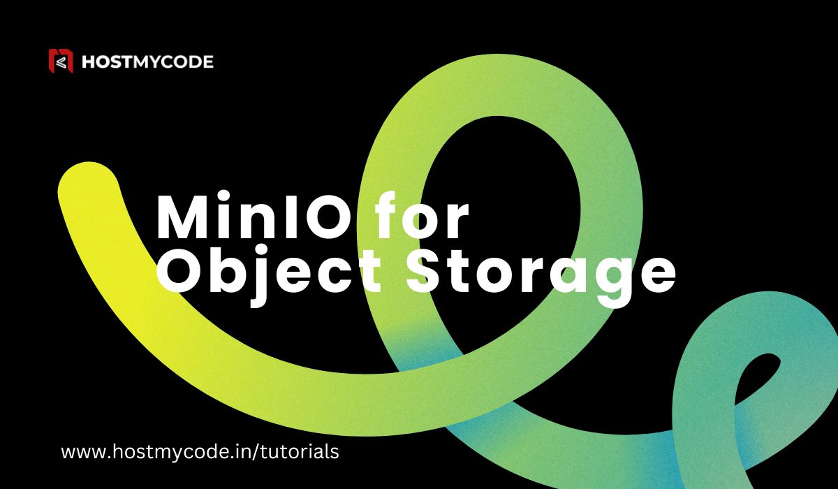 Install Minio For Object Storage On Ubuntu 22 04 Hostmycode
