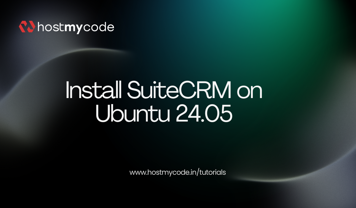 Install Suitecrm On Ubuntu 2404 Hostmycode