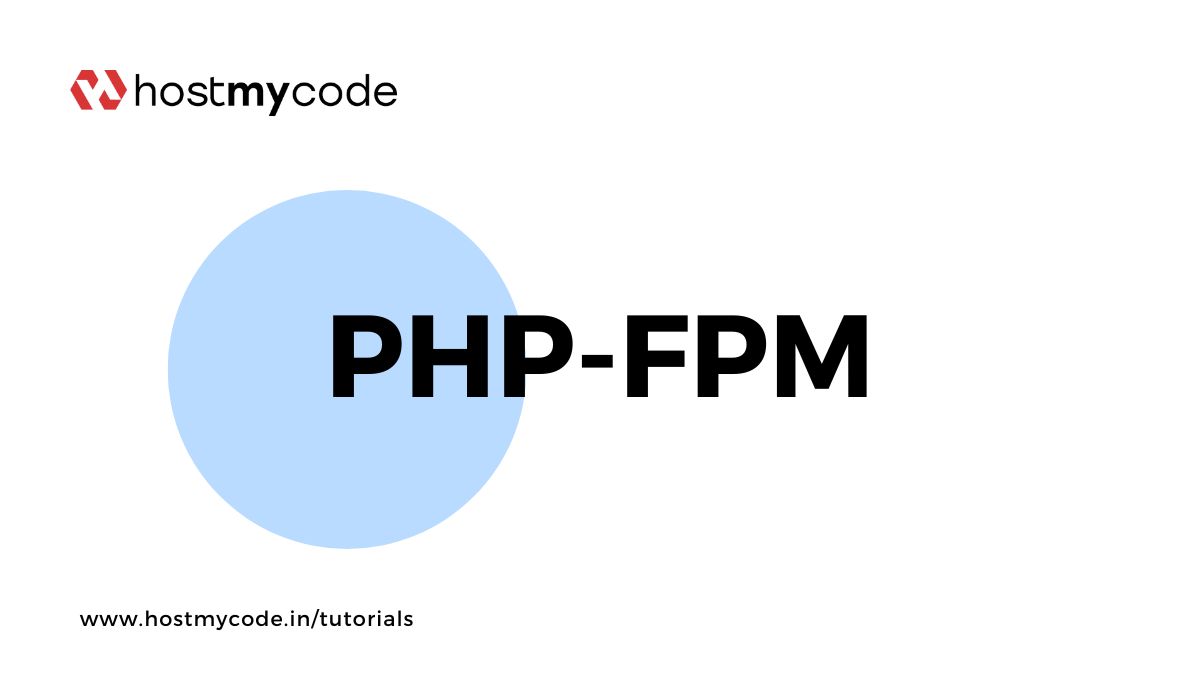 Install and Configure PHP-FPM on AlmaLinux 9 - HostMyCode