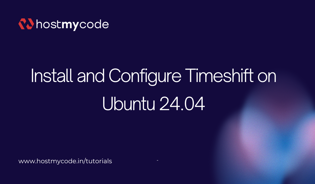 Install and Configure Timeshift on Ubuntu 24.04 - HostMyCode