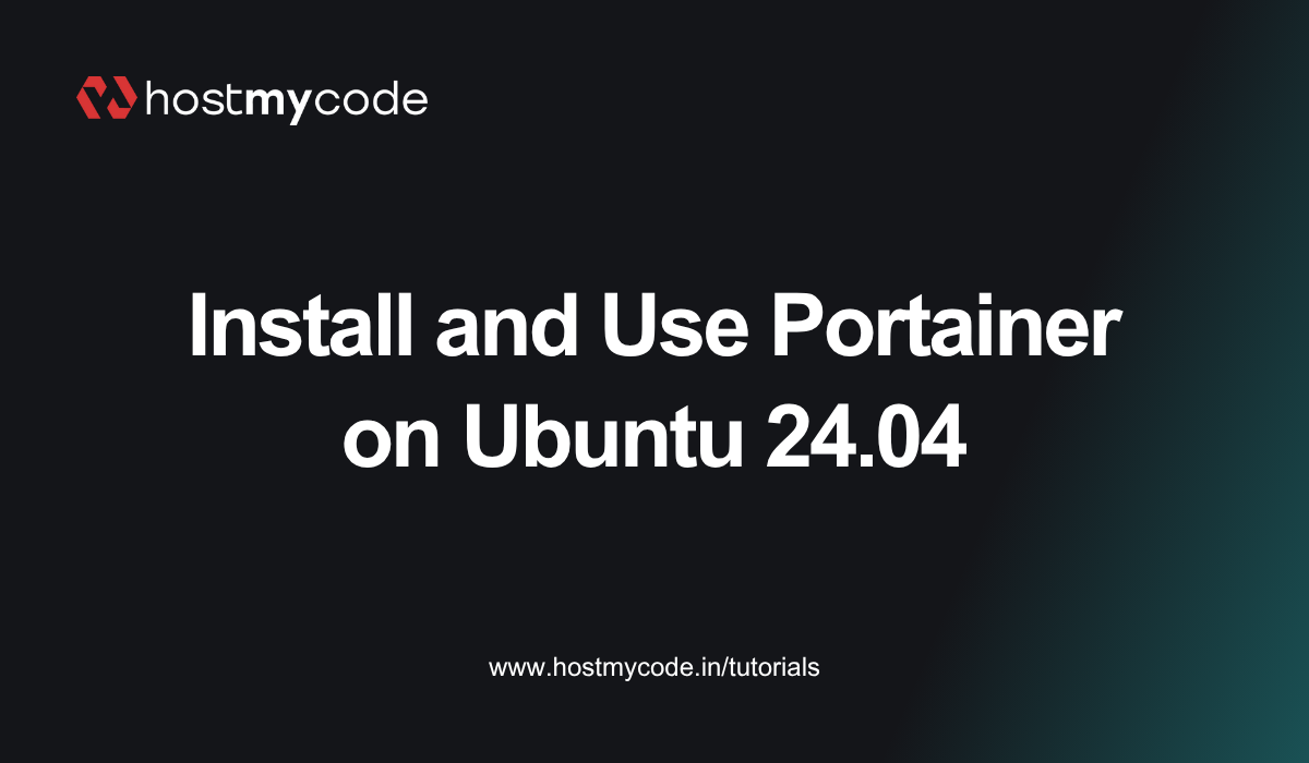 Install and Use Portainer on Ubuntu 24.04 - HostMyCode
