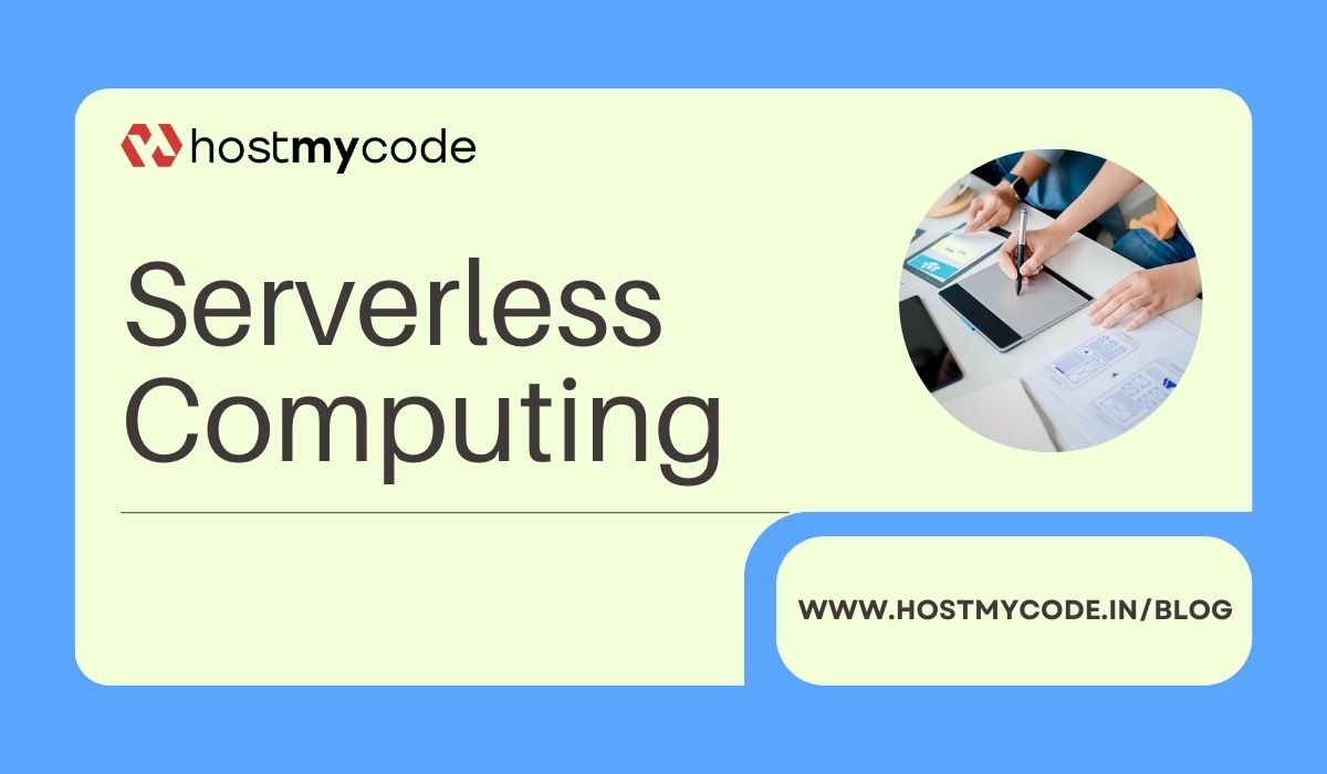 Introduction of Serverless Computing - HostMyCode