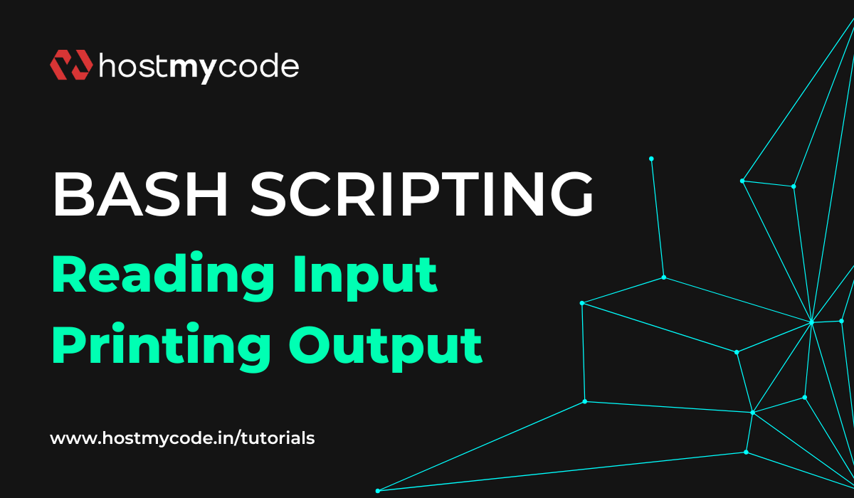 Reading Input and Printing Output in Bash - HostMyCode