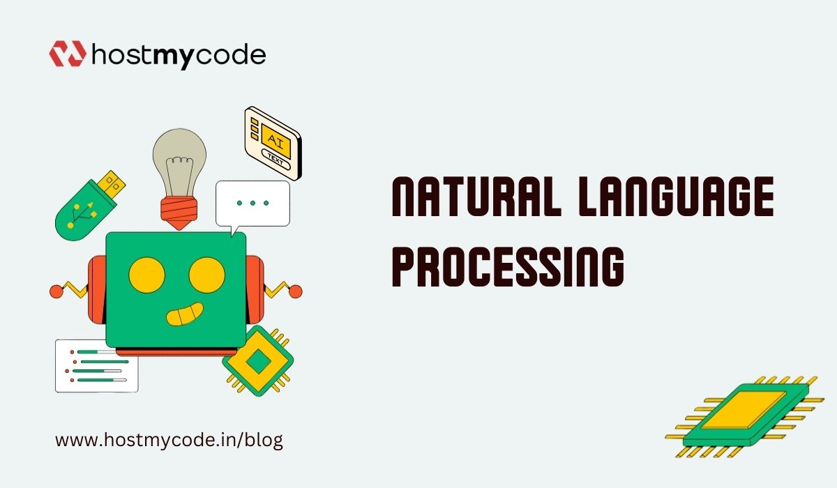 The Role of Natural Language Processing - HostMyCode