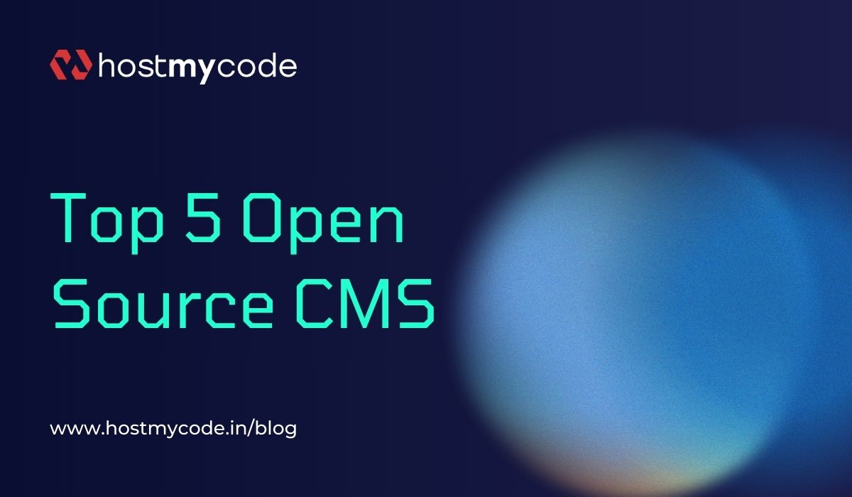 Top 5 Open Source CMS for 2025 - HostMyCode Top 5 Open Source CMS for 2025 - HostMyCode