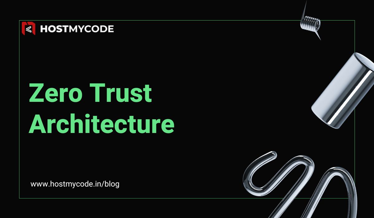 Understanding Zero Trust Architecture - HostMyCode Understanding Zero Trust Architecture - HostMyCode