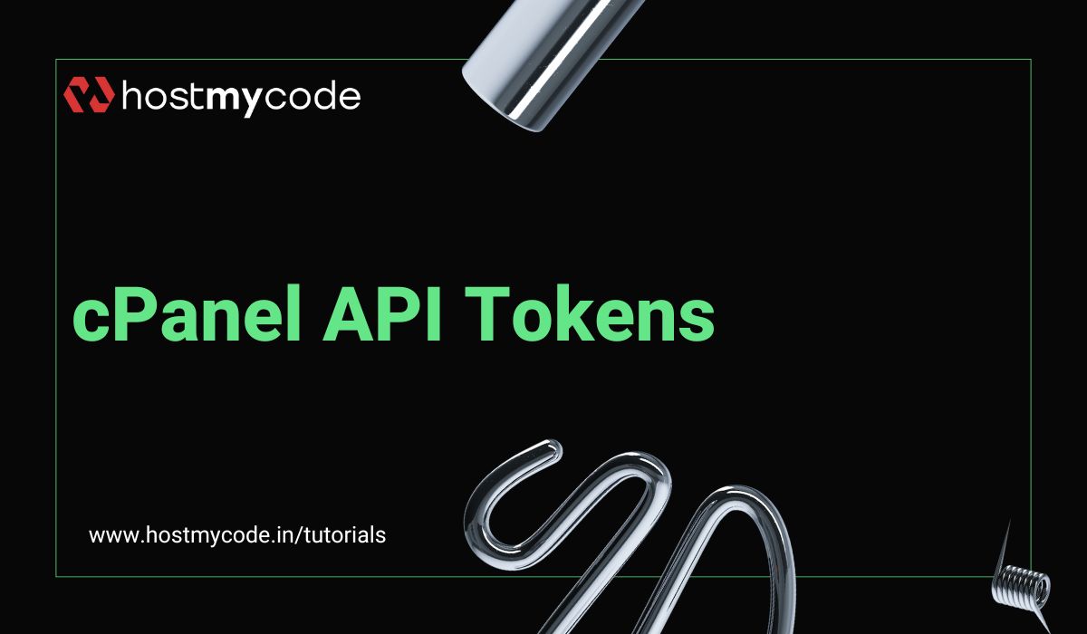cPanel API Tokens for Enhanced Security - HostMyCode